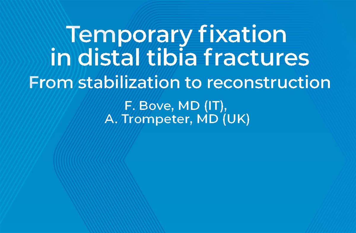 Temporary fixation in distal tibia fractures: from stabilization to ...