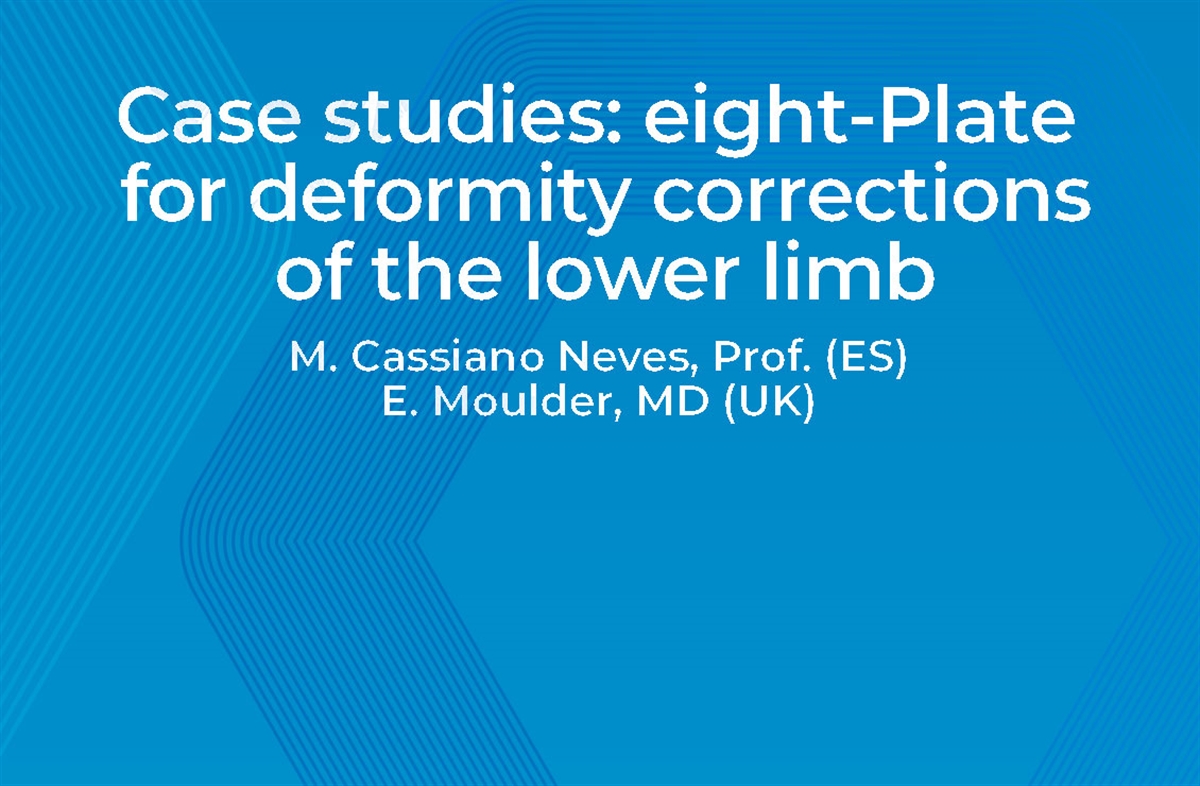 Case studies: eight-Plate for deformity corrections of the lower limb